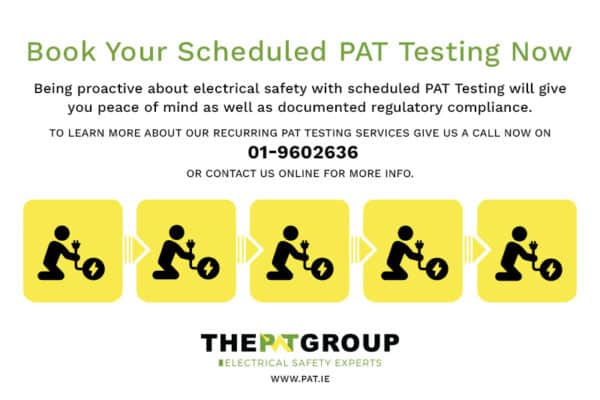 Scheduled PAT Testing | Portable Appliance Testing Ireland