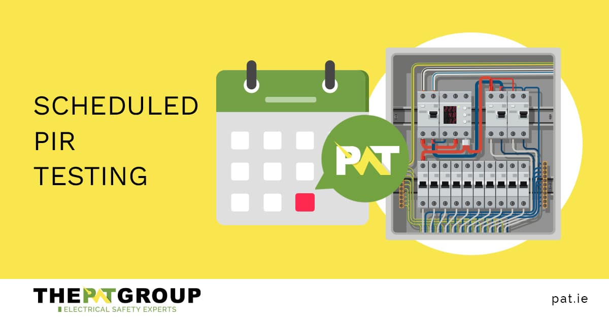 Scheduled PIR Testing | Periodic Inspection Reports Ireland
