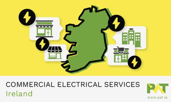 Commercial Electrical Services Ireland | PAT Ireland