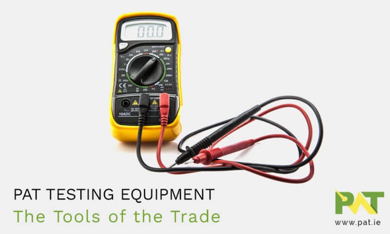 PAT Testing Equipment - The Tools of the Trade | PAT Ireland