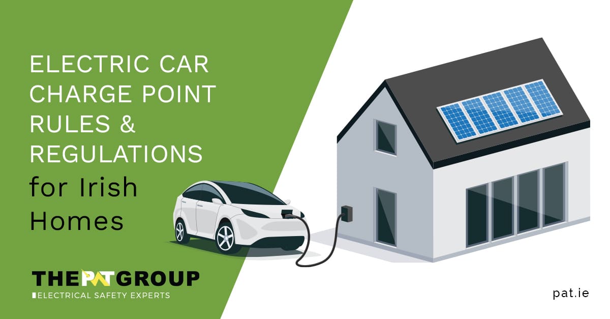 Electric Car Charge Point Rules & Regulations for Irish Homes
